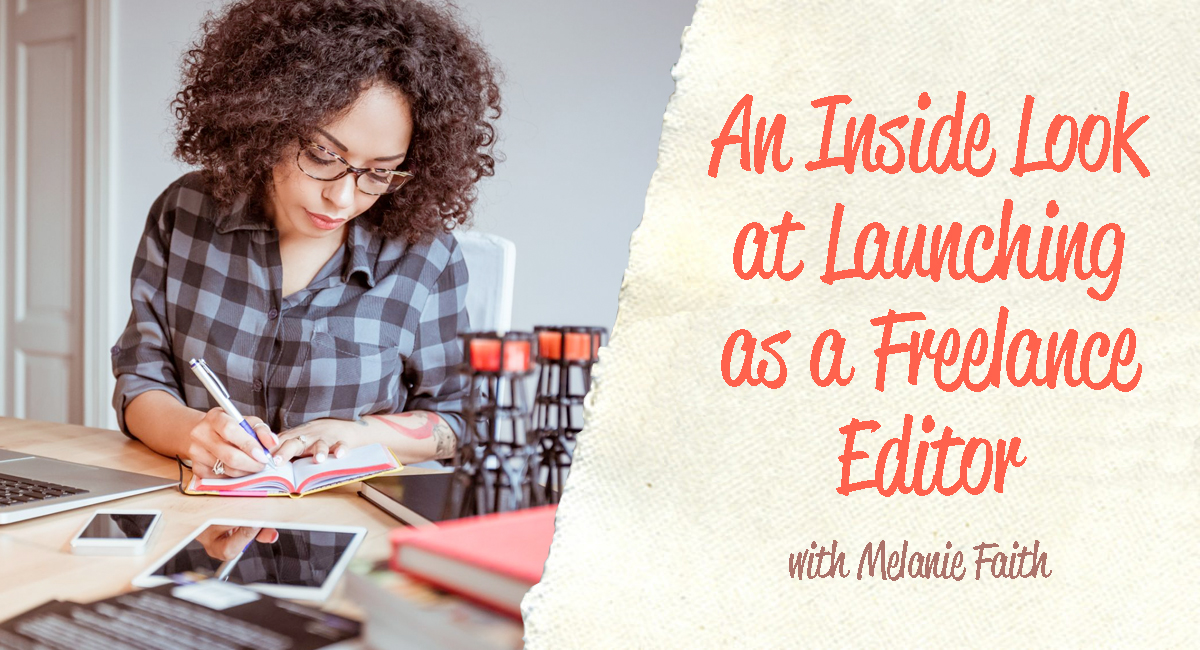 Become a Freelance Editor Webinar with Melanie Faith